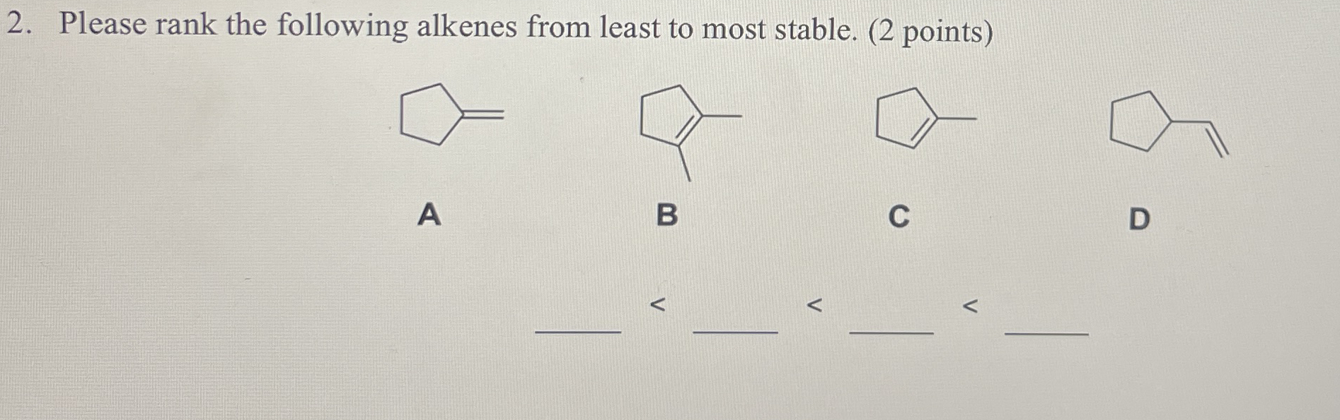 Solved Please rank the following alkenes from least to most | Chegg.com