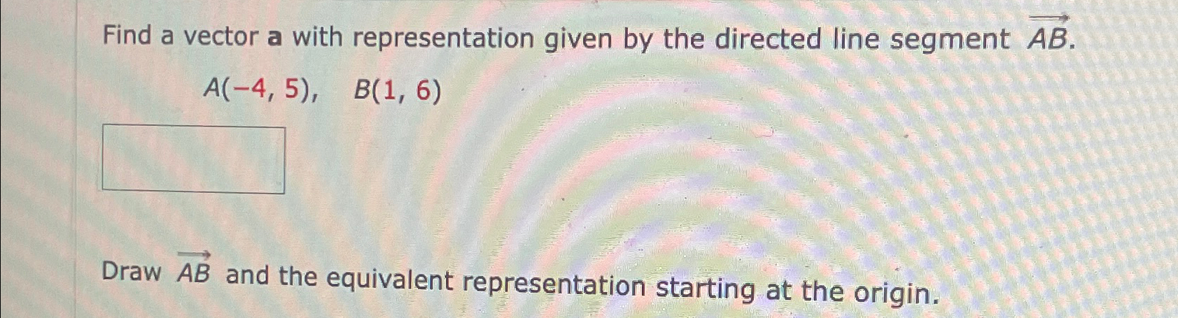 Solved Find a vector a with representation given by the | Chegg.com