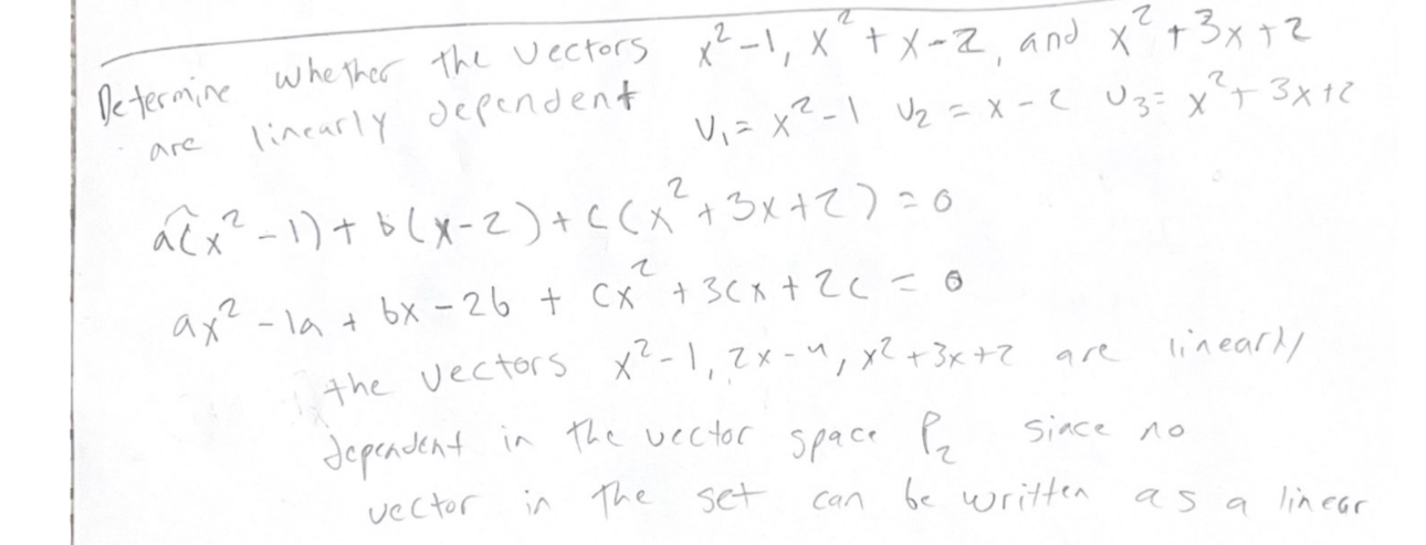 Solved Determine whether the vectors x2-1,x2+x-2, ﻿and | Chegg.com ...