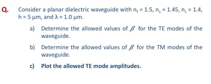 Solved Consider a planar dielectric waveguide with | Chegg.com