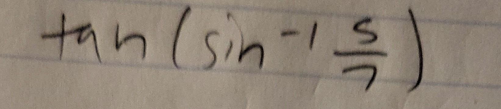 Solved tan (sin-1 S | Chegg.com