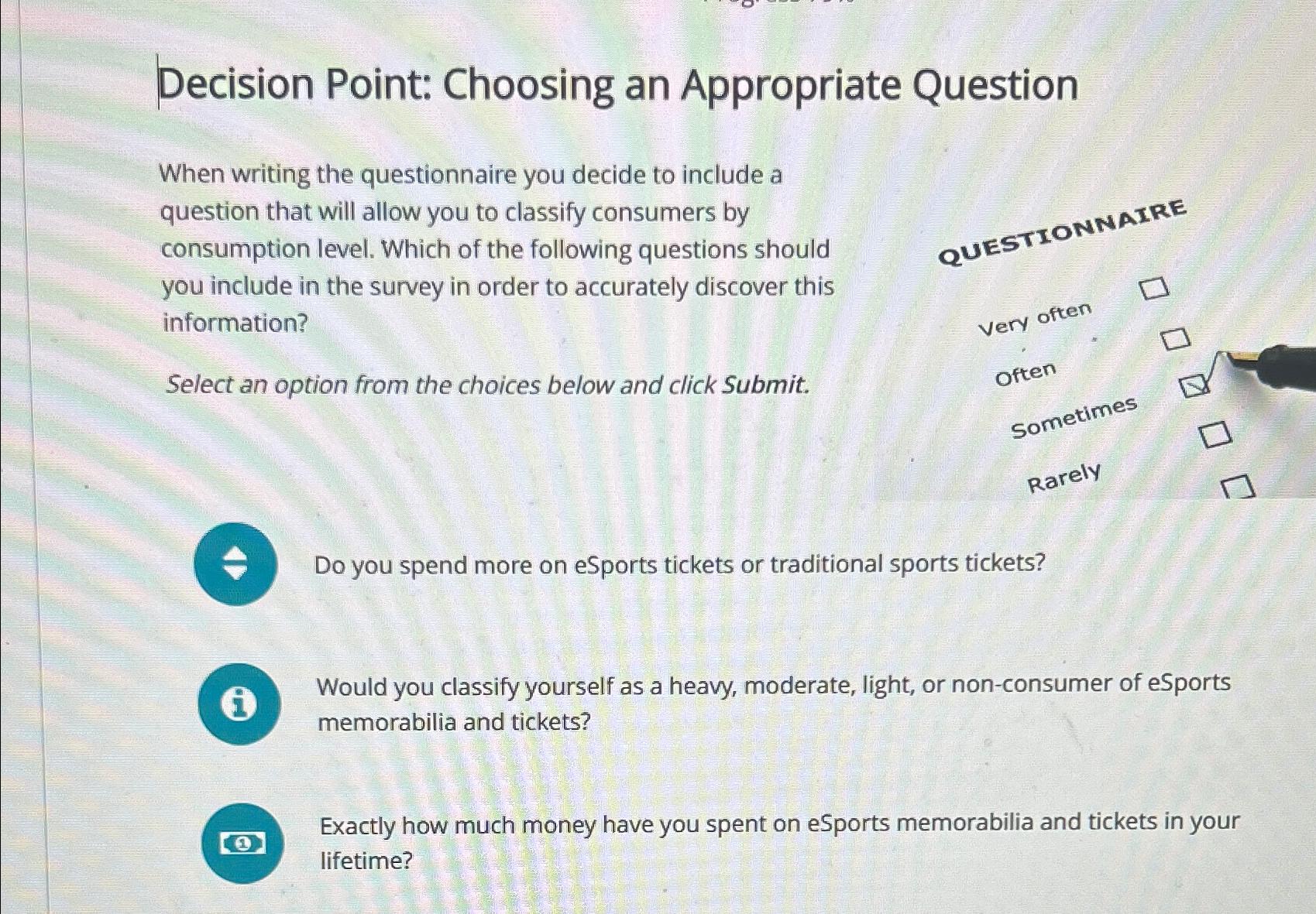 Solved Decision Point: Choosing an Appropriate QuestionWhen | Chegg.com