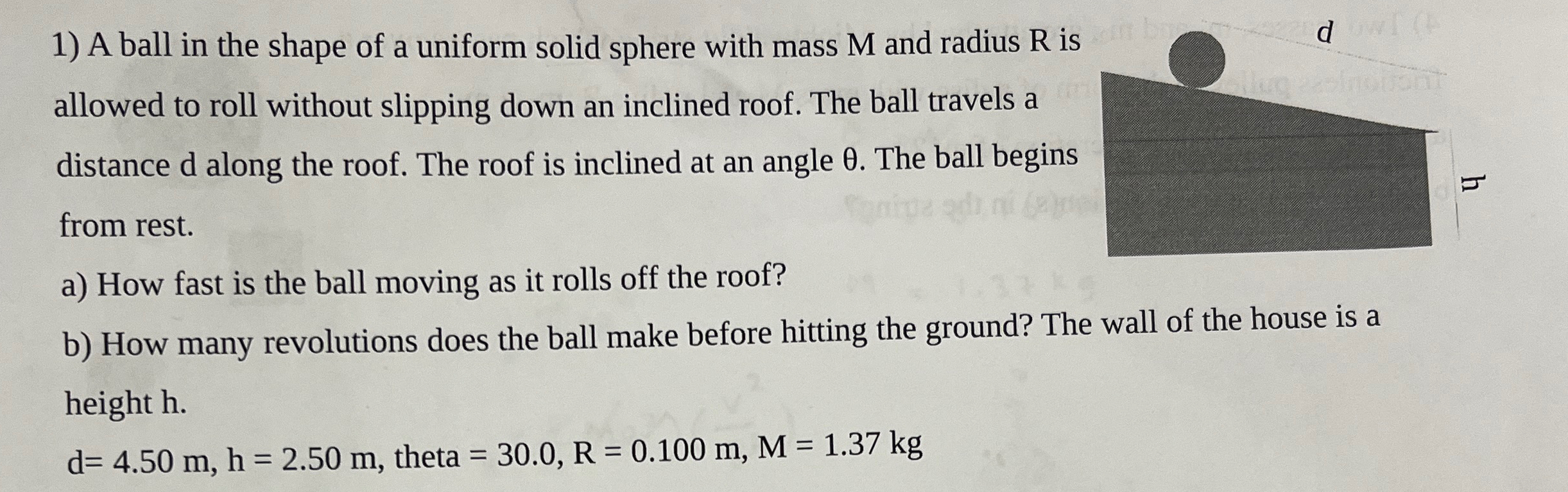 Solved A ball in the shape of a uniform solid sphere with | Chegg.com