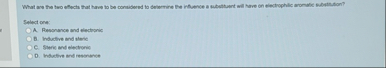 Solved Select one:A. ﻿Resonarice and electronicB. ﻿Inductive | Chegg.com