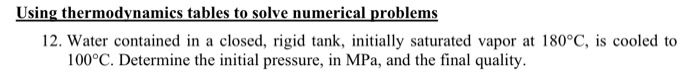 Solved Using thermodynamics tables to solve numerical | Chegg.com