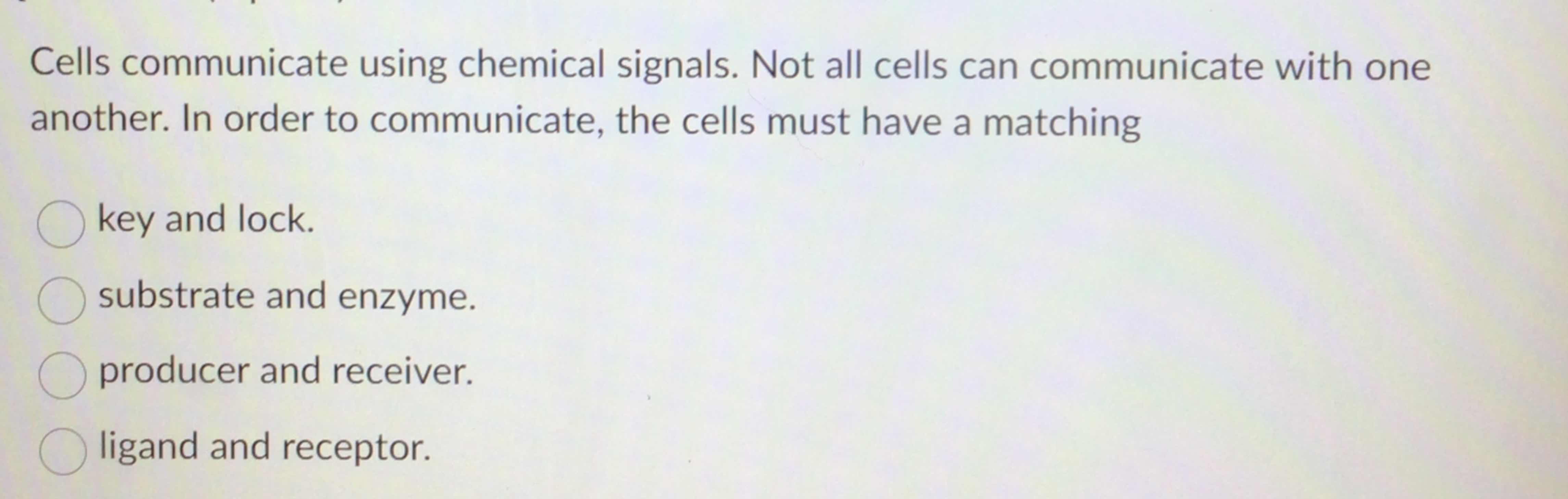 Solved Cells communicate using chemical signals. Not all | Chegg.com