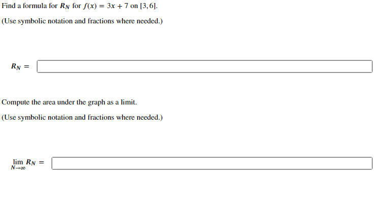 Solved Find a formula for RN ﻿for f(x)=3x+7 ﻿on 3,6.(Use | Chegg.com