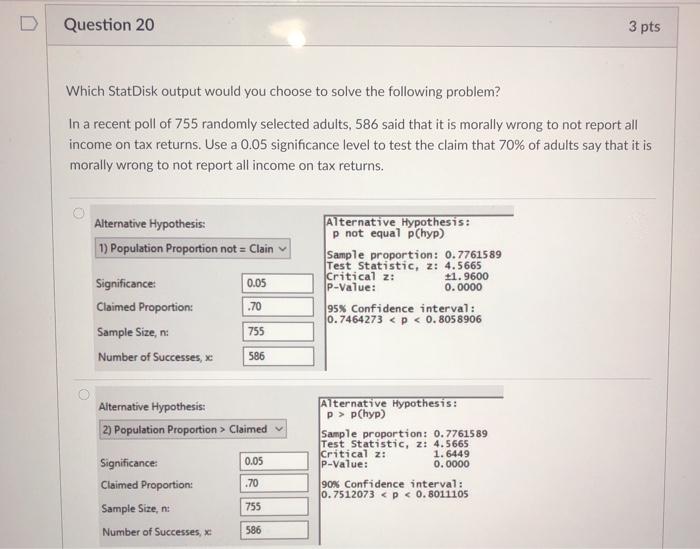 Solved Question 20 3 pts Which StatDisk output would you | Chegg.com