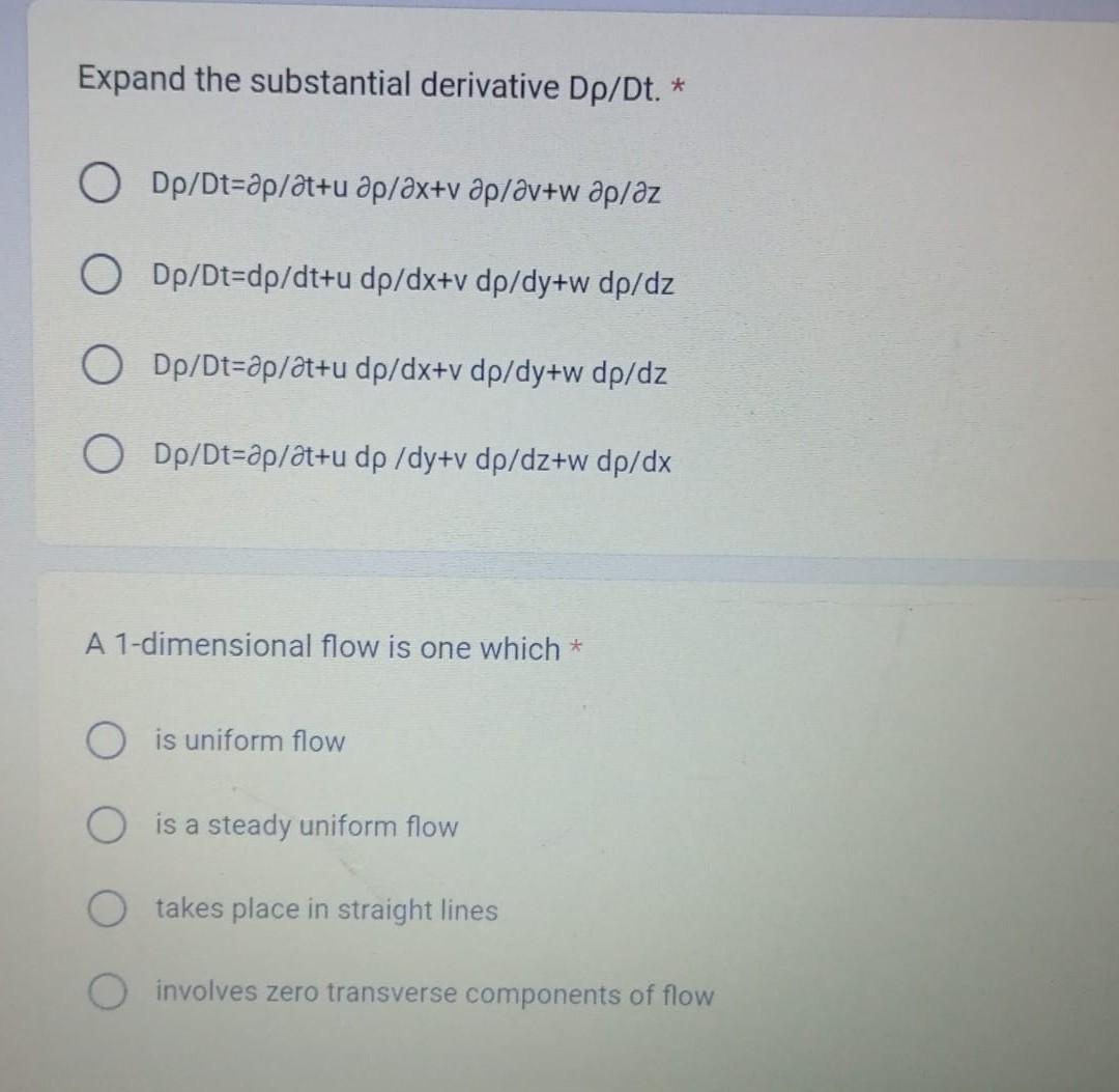 Solved Expand the substantial derivative Dρ/Dt. * | Chegg.com