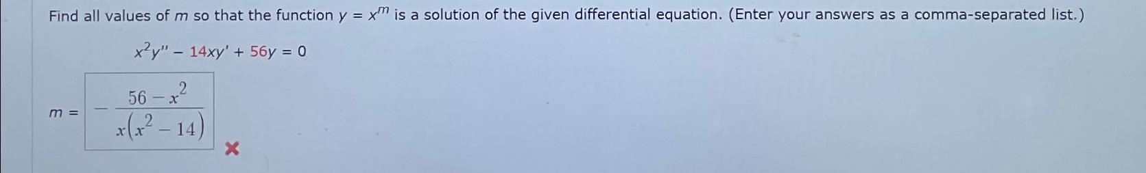 Solved Find all values of m ﻿so that the function y=xm ﻿is a | Chegg.com