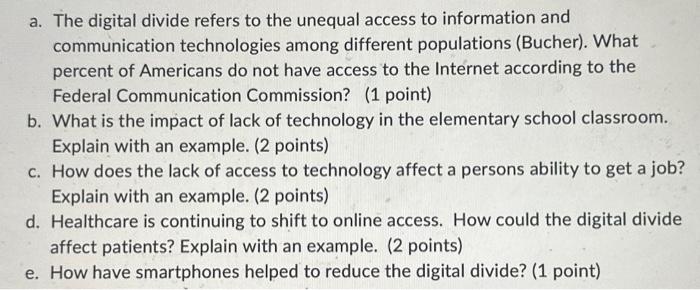 Solved a. The digital divide refers to the unequal access to | Chegg.com