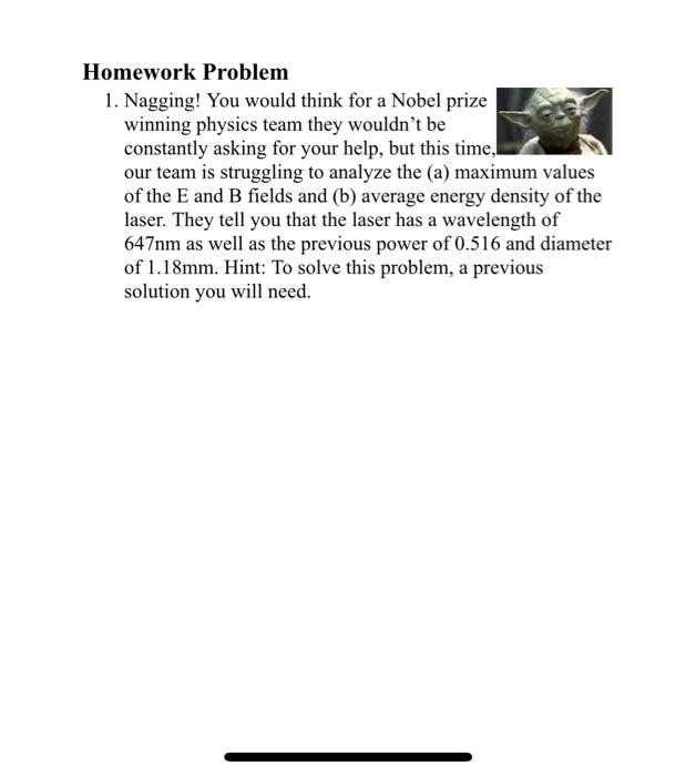 Solved Homework Problem 1. Nagging! You would think for a | Chegg.com