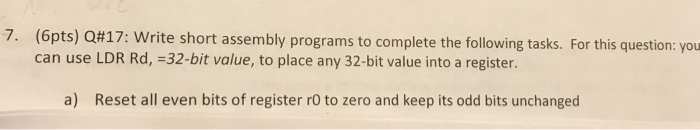 Solved 7. (6pts) Q#17: Write short assembly programs to | Chegg.com