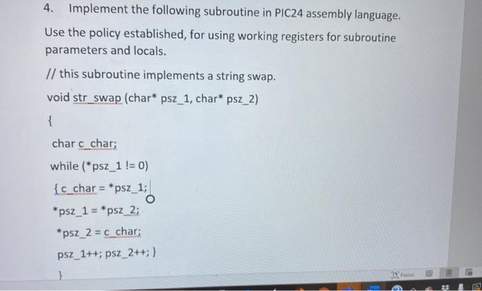 Solved 4. Implement the following subroutine in PIC24 | Chegg.com