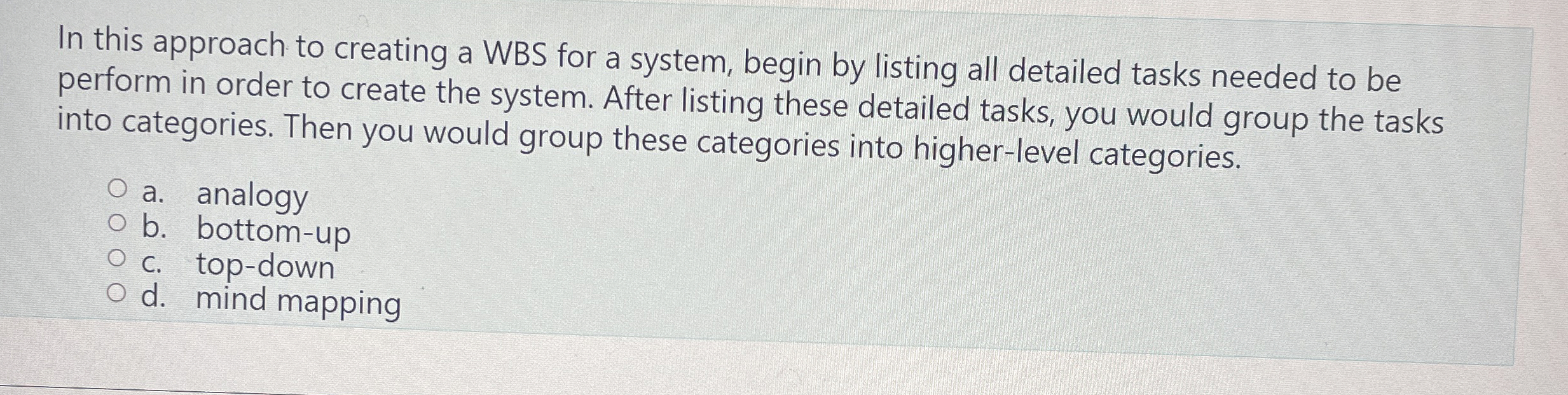 Solved In this approach to creating a WBS for a system, | Chegg.com