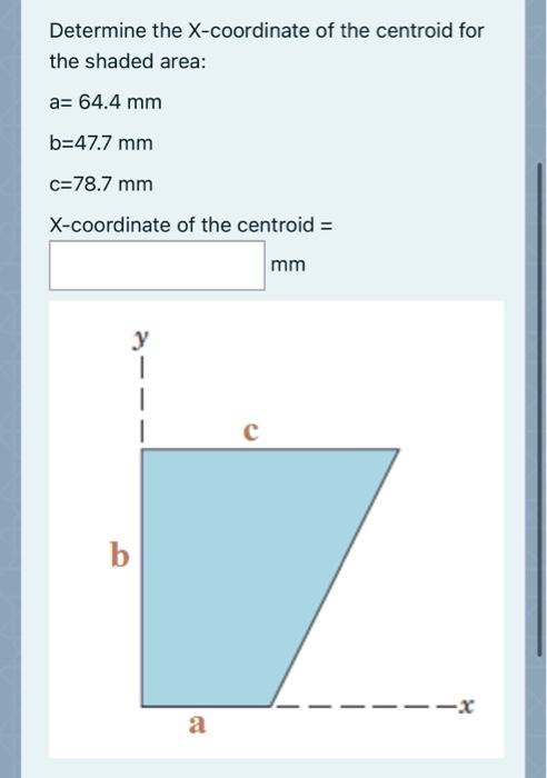 Solved Determine the X-coordinate of the centroid for the | Chegg.com