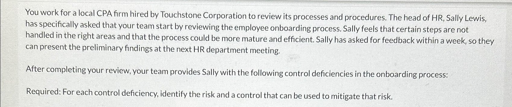 Solved You work for a local CPA firm hired by Touchstone | Chegg.com