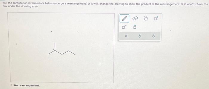 Solved Will the carbocation intermediate below undergo a | Chegg.com