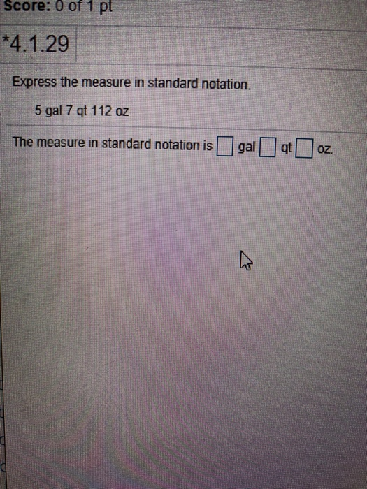 Solved Score: 0 of 1 pt *4.1.29 Express the measure in | Chegg.com