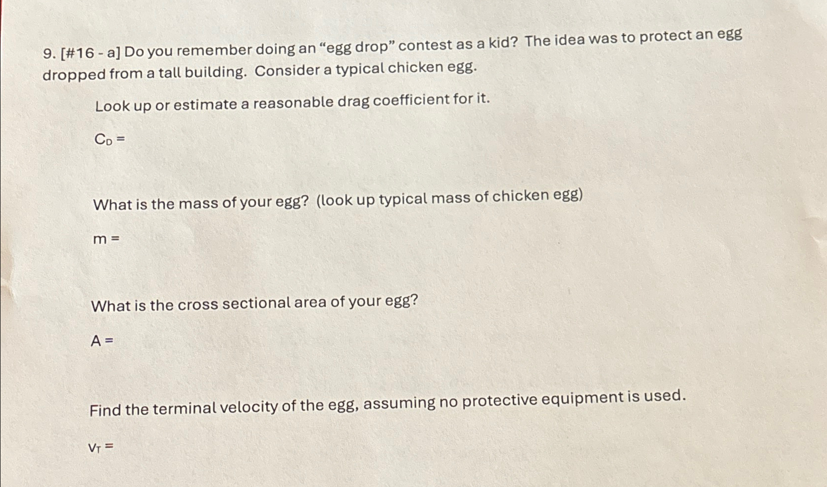 Solved [#16 - ﻿a] ﻿Do you remember doing an "egg drop" | Chegg.com