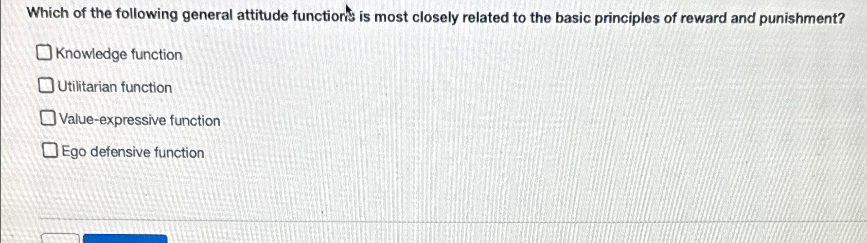 Solved Which of the following general attitude functionts is | Chegg.com