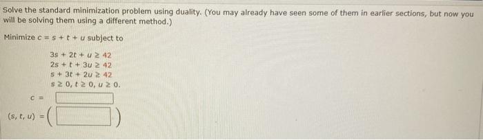 Solved Solve the standard minimization problem using | Chegg.com