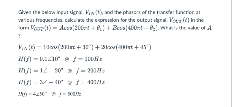 Solved Given the below input signal, VIN(t), ﻿and the | Chegg.com