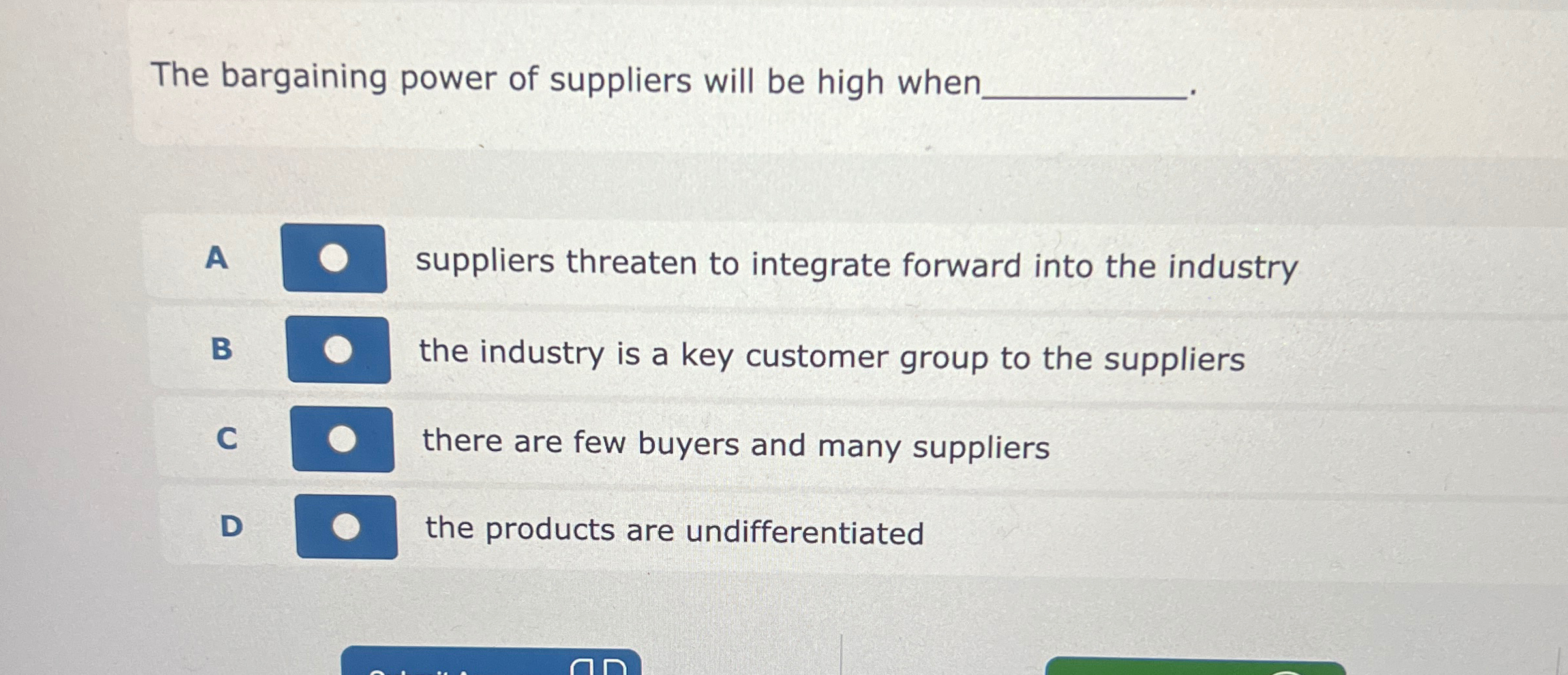Solved The bargaining power of suppliers will be high whenA | Chegg.com