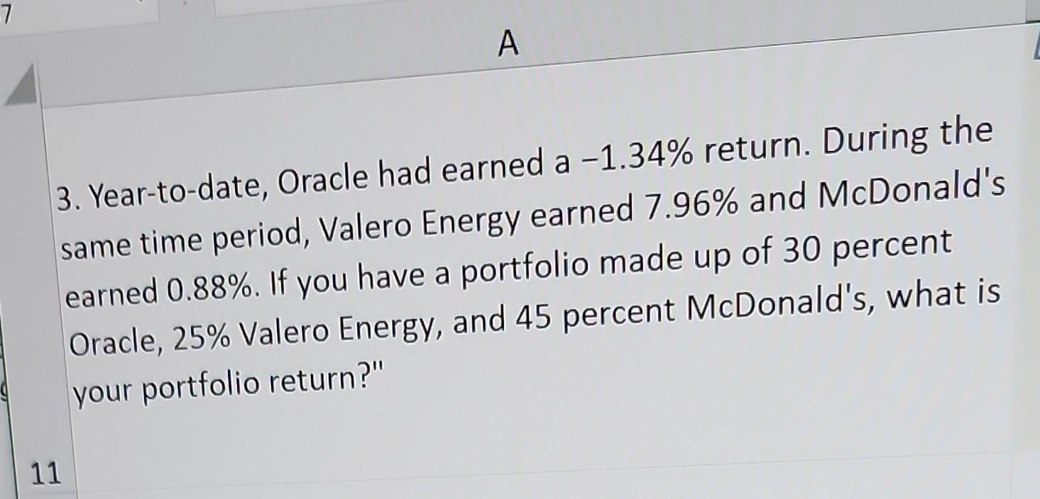 Solved 3. Year-to-date, Oracle had earned a −1.34% return. | Chegg.com