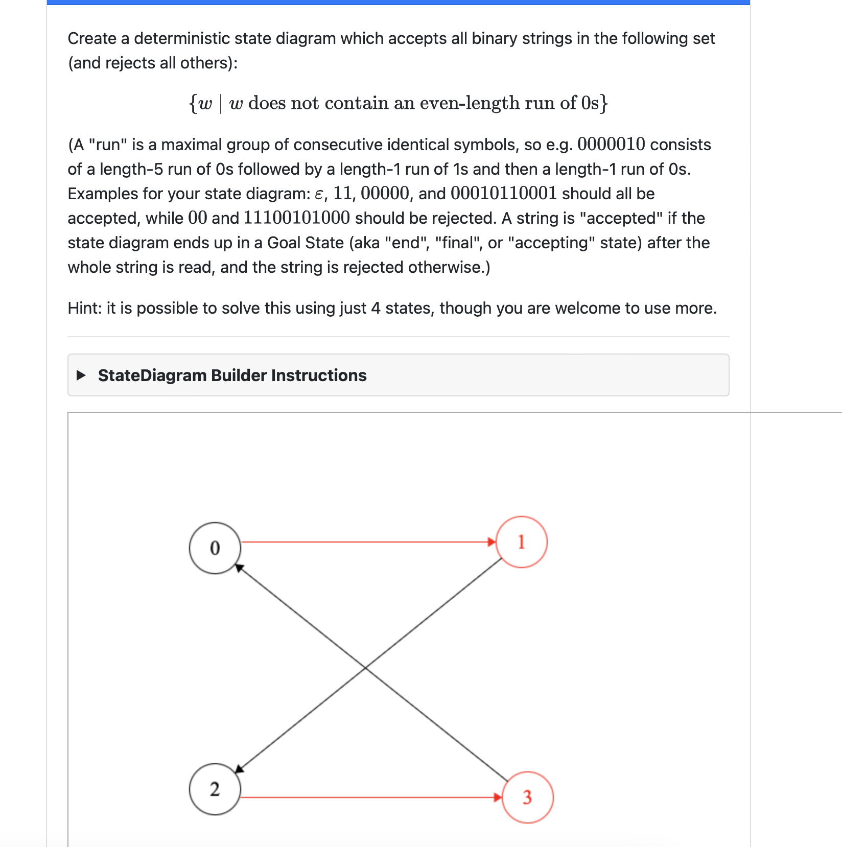 Solved Create a deterministic state diagram which accepts | Chegg.com