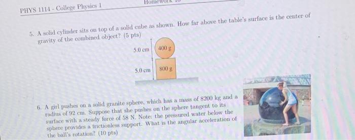 Solved 5. A solid cylinder sits on top of a solid cube as | Chegg.com