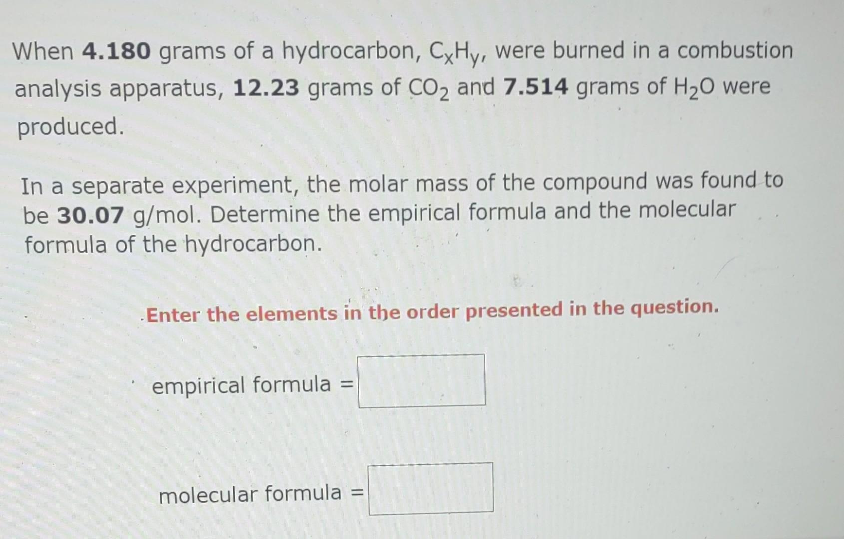 Solved When 4.180 grams of a hydrocarbon, CxHy, were burned | Chegg.com