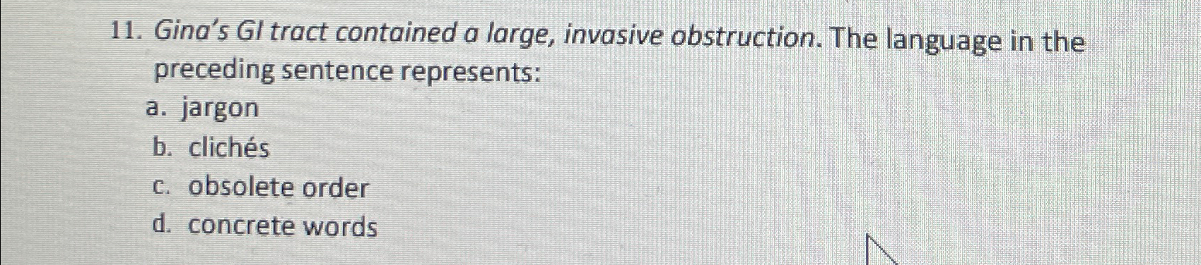 Solved Gina's Gl tract contained a large, invasive | Chegg.com