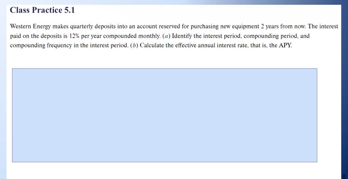 Solved Class Practice 5.1Western Energy makes quarterly | Chegg.com
