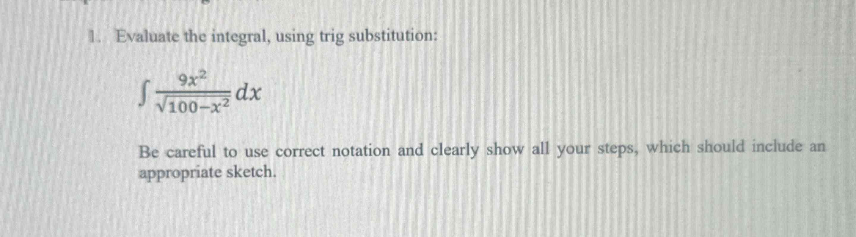 Solved Evaluate the integral, using trig | Chegg.com