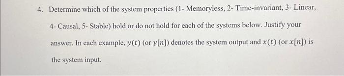 Solved 4. Determine which of the system properties | Chegg.com