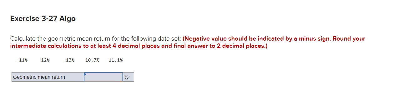 Exercise 3-27 ﻿AlgoCalculate the geometric mean | Chegg.com