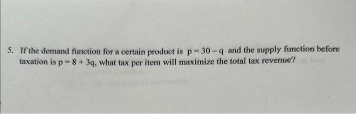 Solved 5. If the demand function for a certain product is | Chegg.com