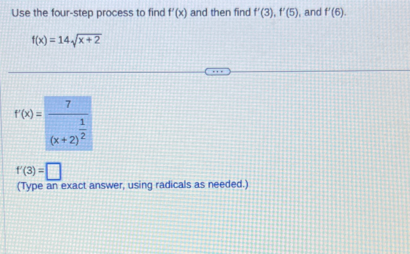 Solved Use the four-step process to find f'(x) ﻿and then | Chegg.com
