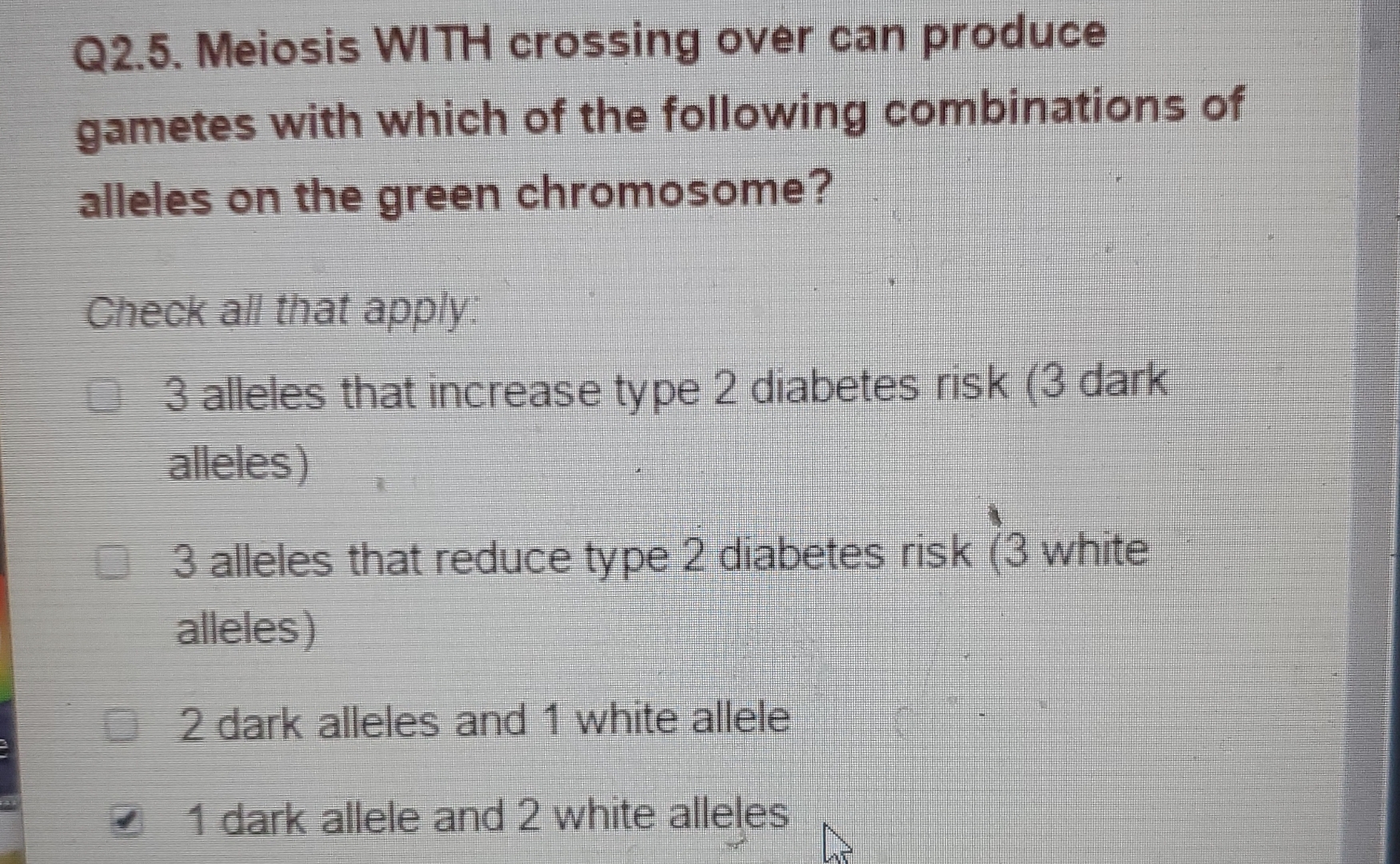 Solved Q2.5. Meiosis WITH crossing over can produce gametes | Chegg.com Solved Q2.5. Meiosis WITH crossing over can produce gametes | Chegg.com