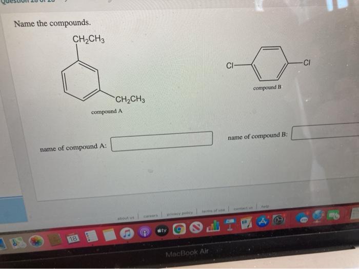 Solved Name the compounds. CH2CH3 CI CI compound B CH2CH3 | Chegg.com