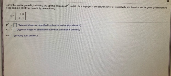 Solved Solve the matrix game M indicating the optimal | Chegg.com