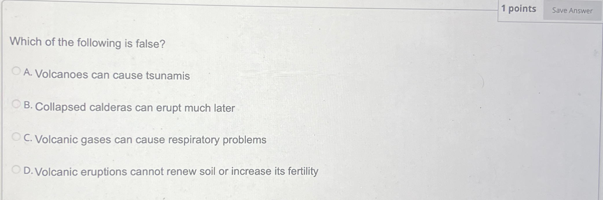 Solved 1 ﻿pointsWhich of the following is false?A. | Chegg.com
