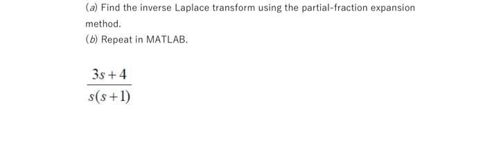 Solved (a) Find the inverse Laplace transform using the | Chegg.com