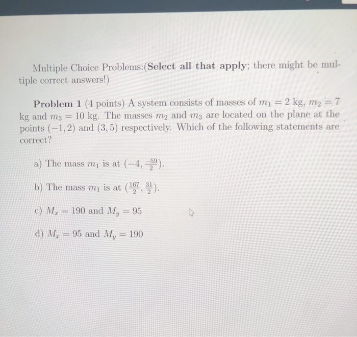 Solved A system consists of masses m1 = 2 kg, m2 = 7 kg and | Chegg.com