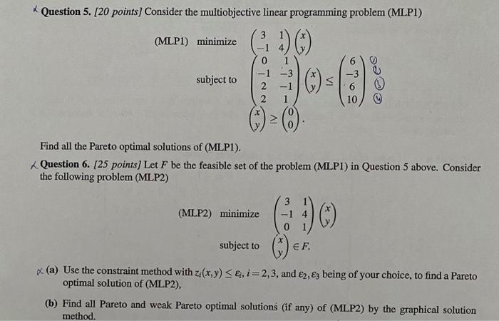 Solved x Question 5. [20 points) Consider the multiobjective | Chegg.com