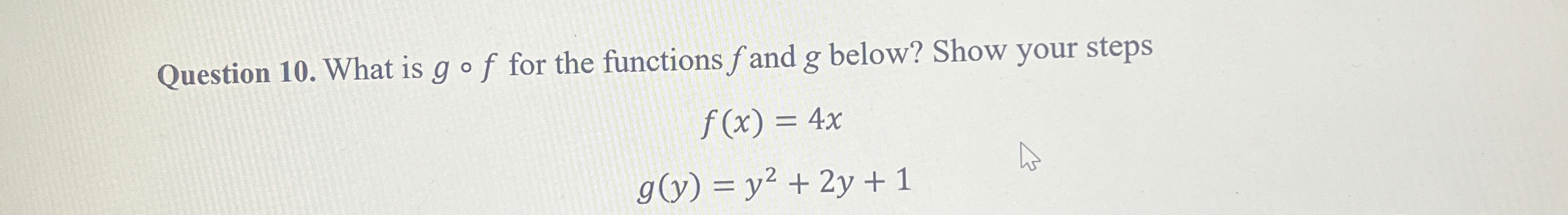 Solved What is g@f ﻿for the functions f ﻿and g ﻿below? Show | Chegg.com