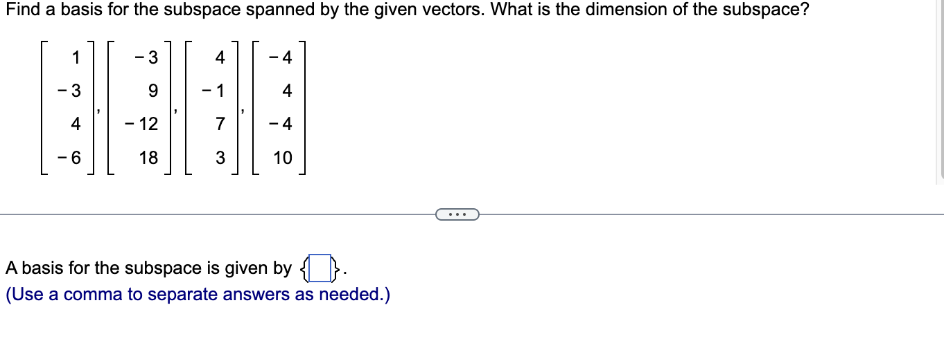 Solved Find a basis for the subspace spanned by the given | Chegg.com