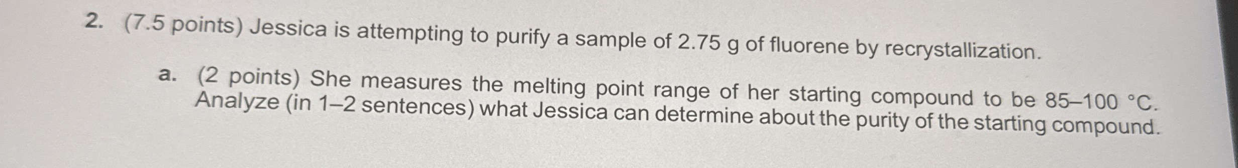Solved ( 7.5 ﻿points) ﻿Jessica is attempting to purify a | Chegg.com