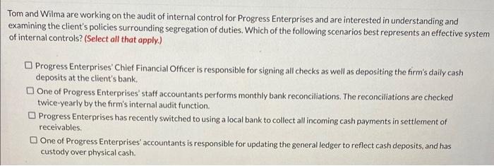 Solved Tom and Wilma are working on the audit of internal | Chegg.com
